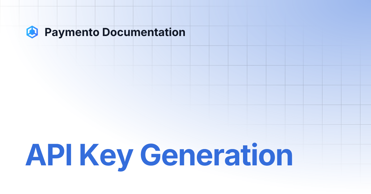 API Key Generation | Paymento Documention