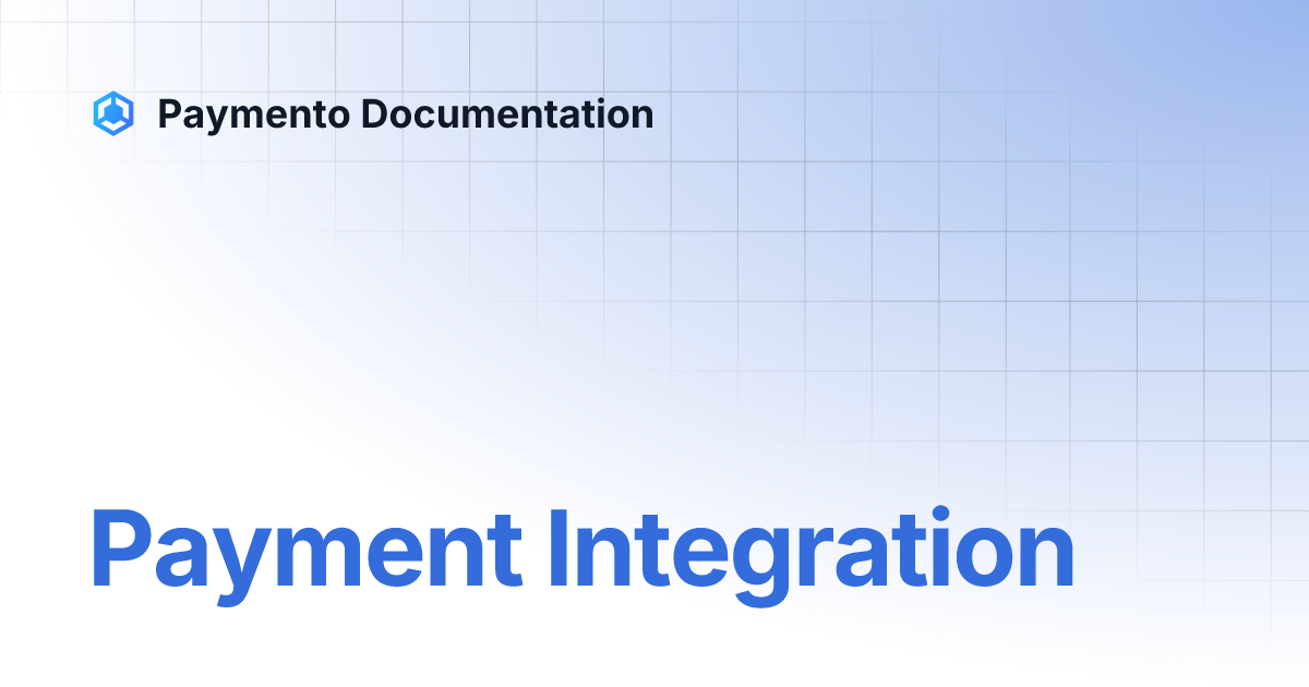 Payment Integration | Paymento Documentation